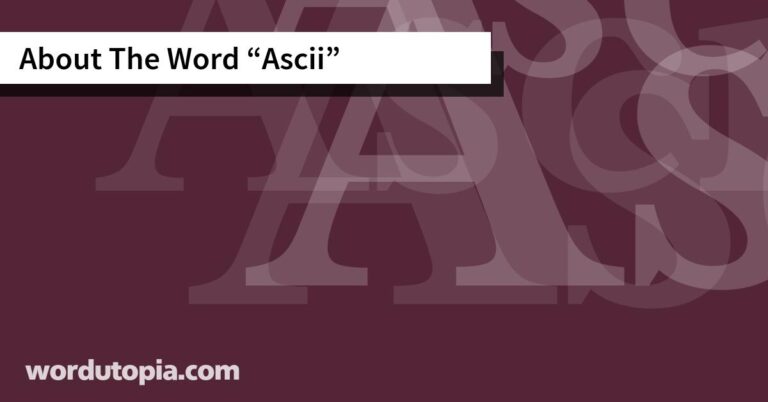 About The Word "Ascii" - Wordutopia