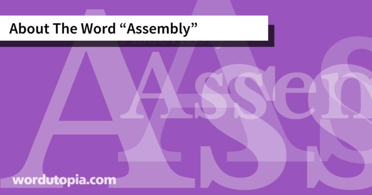 About The Word "Assembly" - Wordutopia