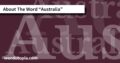 About The Word "Australia" - Wordutopia