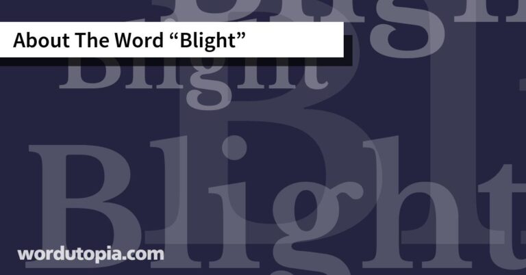 About The Word "Blight" - Wordutopia