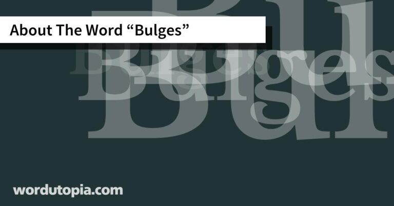 About The Word "Bulges" - Wordutopia