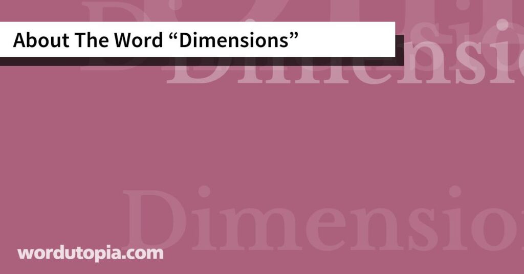 About The Word "Dimensions" - Wordutopia