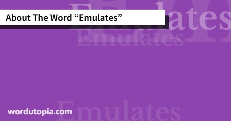About The Word "Emulates" - Wordutopia
