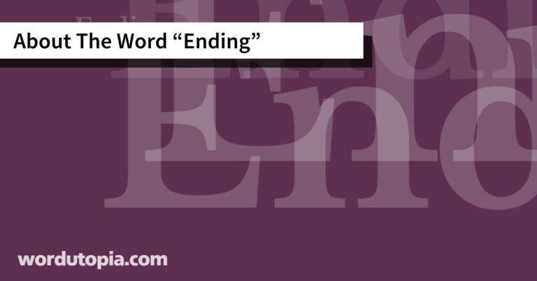 About The Word "Ending" - Wordutopia