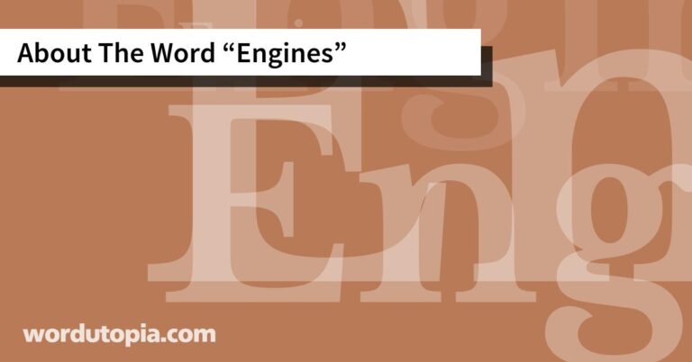 About The Word "Engines" - Wordutopia