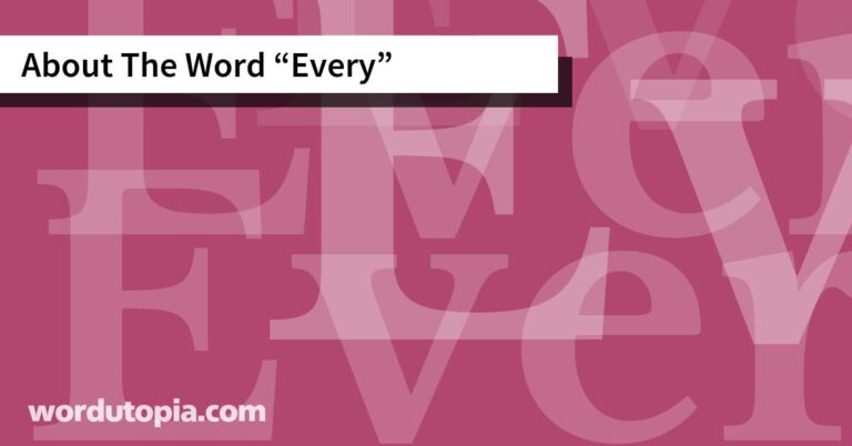 About The Word "Every" - Wordutopia