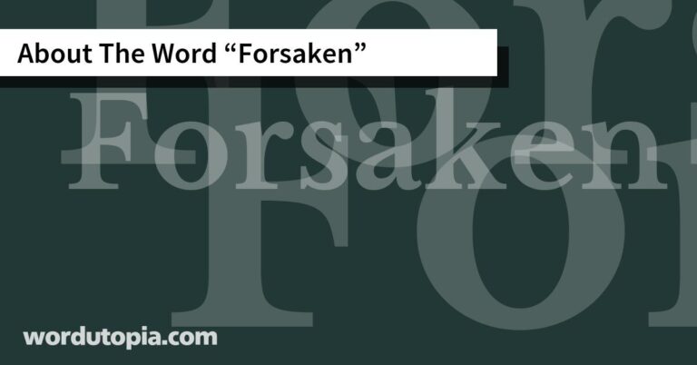 About The Word "Forsaken" - Wordutopia
