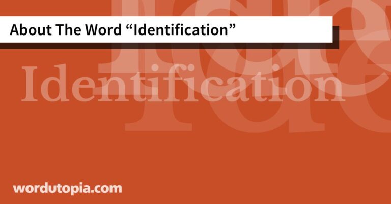 About The Word "Identification" - Wordutopia