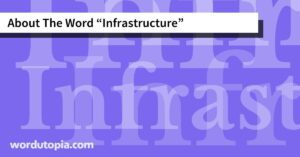 About The Word "Infrastructure" - Wordutopia