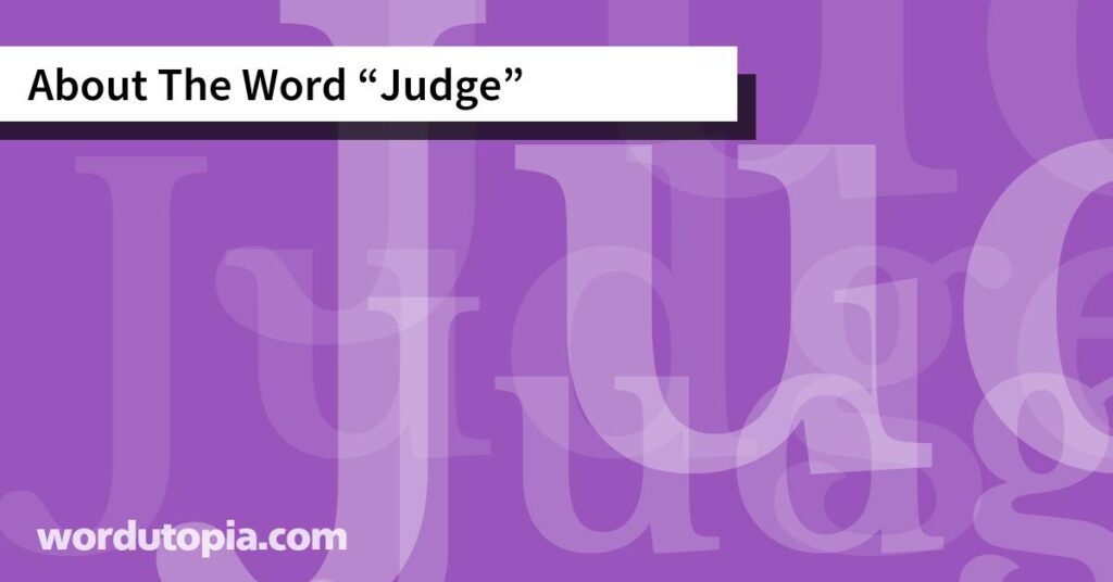 About The Word "Judge" - Wordutopia