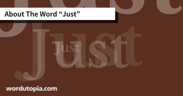 About The Word "Just" - Wordutopia