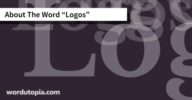 About The Word "Logos" - Wordutopia
