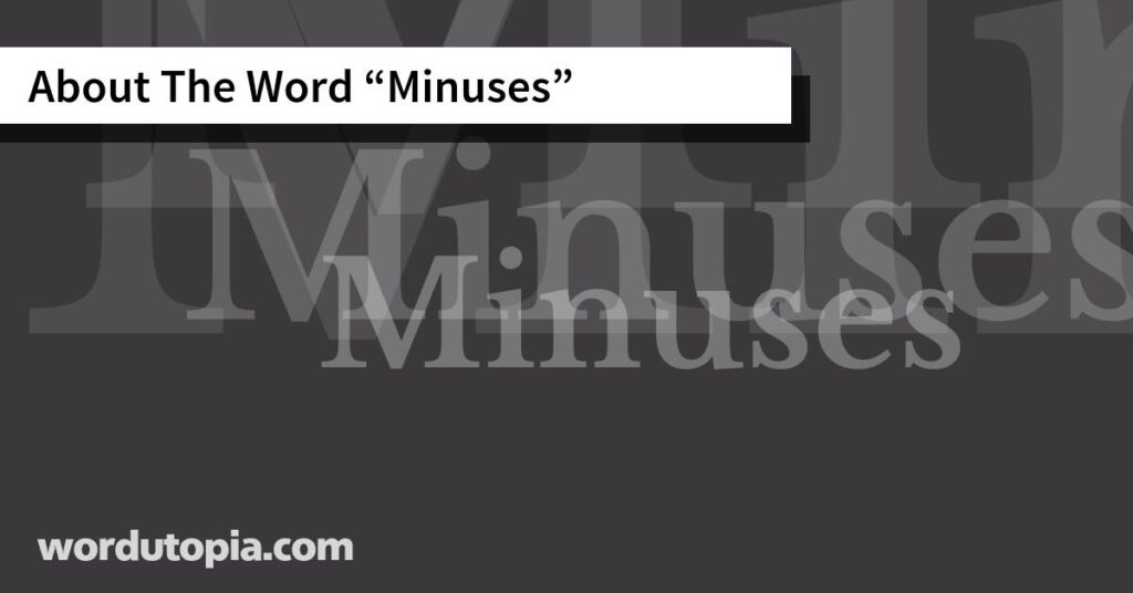 About The Word "Minuses" - Wordutopia