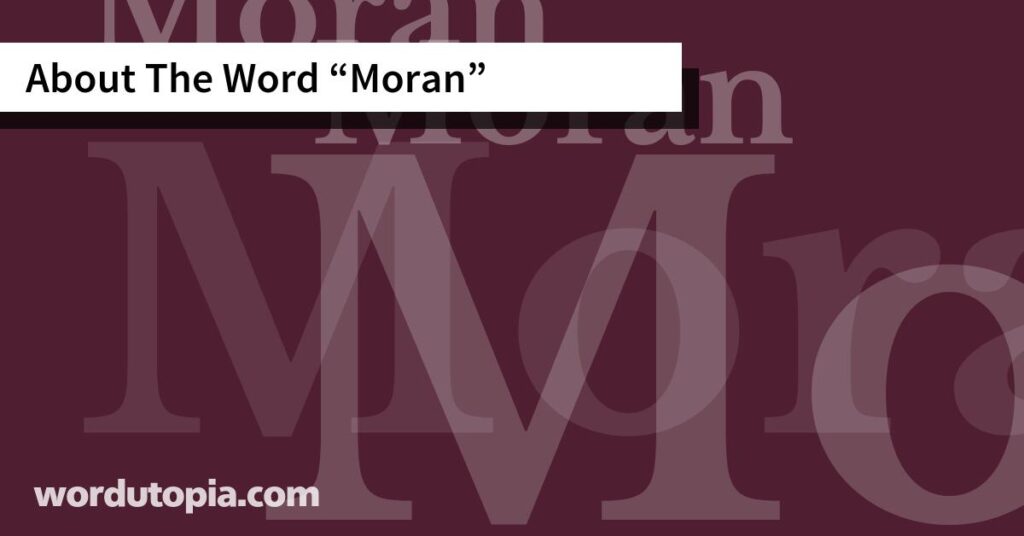 About The Word "Moran" - Wordutopia