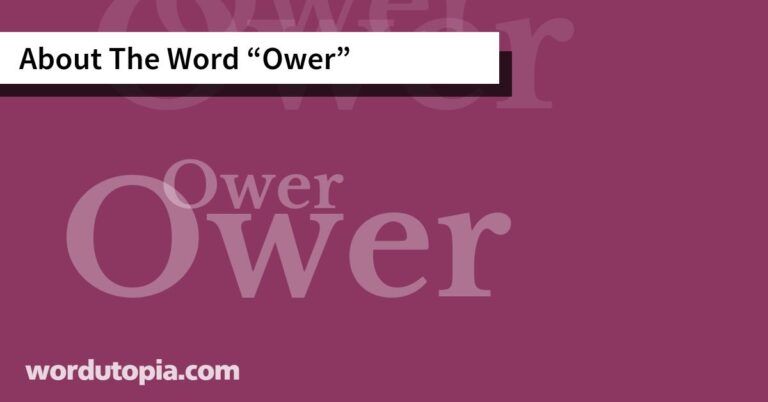 About The Word "Ower" - Wordutopia