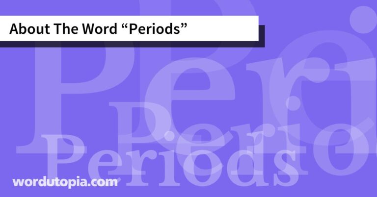 About The Word "Periods" - Wordutopia