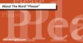 About The Word "Please" - Wordutopia