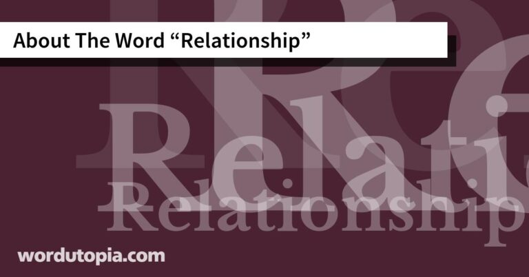 About The Word "Relationship" - Wordutopia