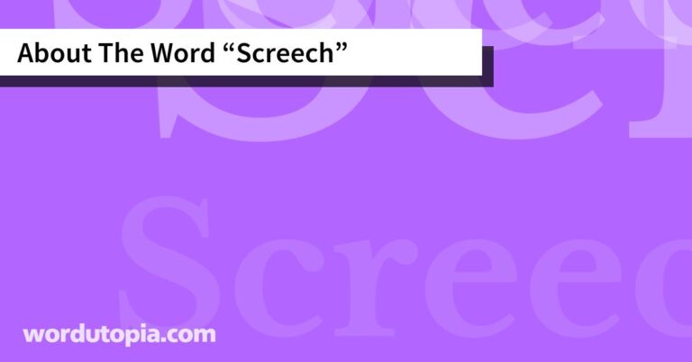 About The Word "Screech" - Wordutopia