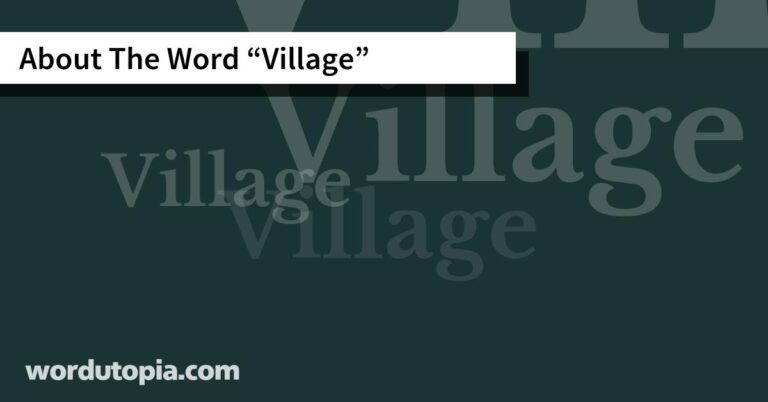 About The Word "Village" - Wordutopia