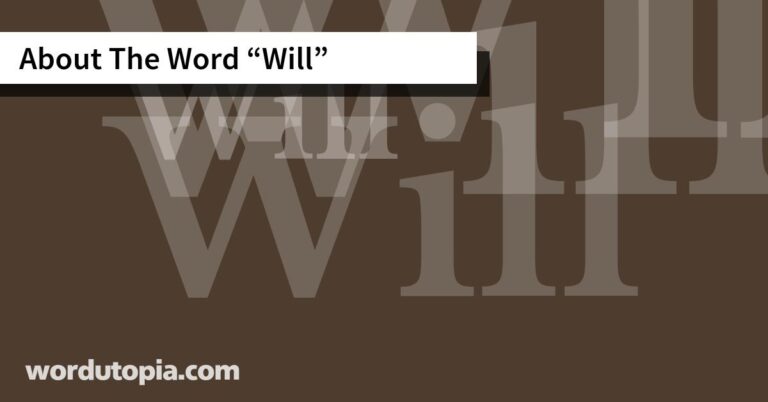 About The Word "Will" - Wordutopia