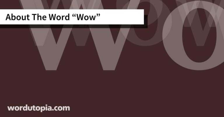 About The Word "Wow" - Wordutopia